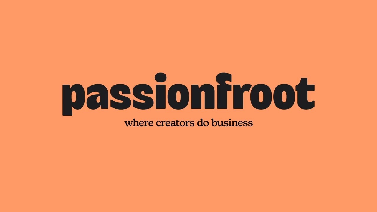 Passionfroot - Supercharging The Creator Economy