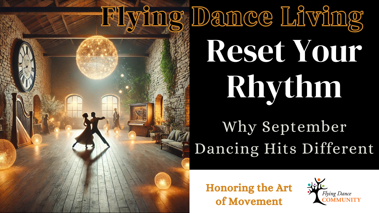 Reset Your Rhythm: Why September Dancing Hits Different