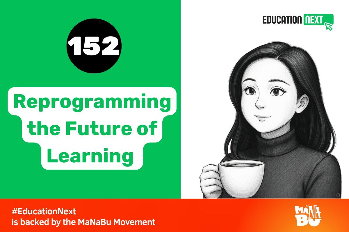 #152: Reprogramming the Future of Learning