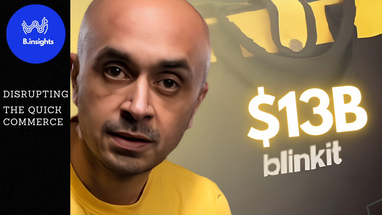 Blinkit - Disrupting the Quick Commerce Industry in India