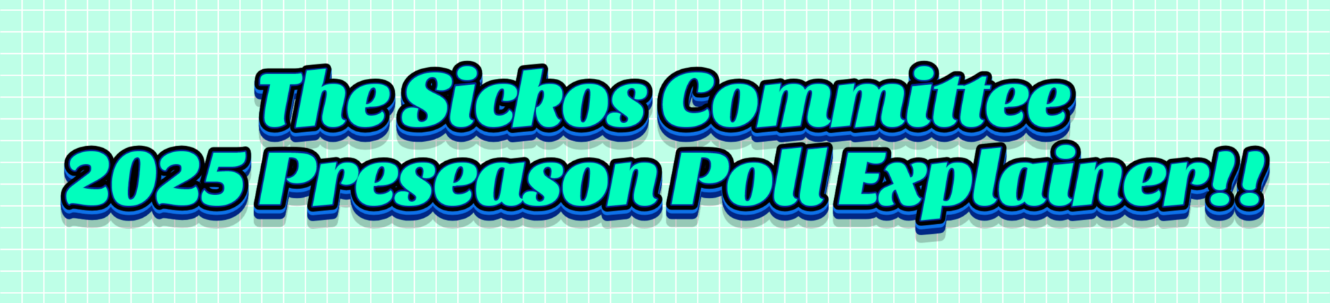 The Sickos Committee 2025 Preseason Poll Explainer!!