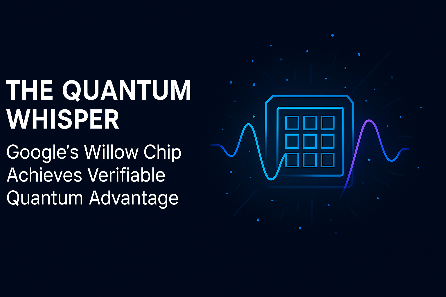 Understanding Qubits and Google’s Willow Chip