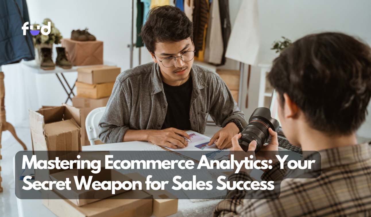 Mastering Ecommerce Analytics: Your Secret Weapon for Sales Success Mastering Ecommerce Analytics: Your Secret Weapon for Sales Success