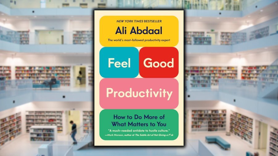 Free Book Breakdown: Feel-Good Productivity