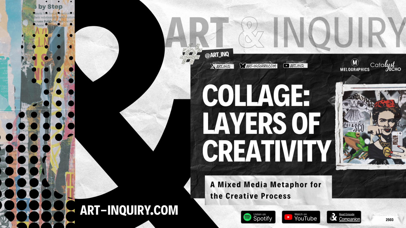 Tear into creativity 📃 Art & Inquiry Podcast Ep. Collage Layers of ...
