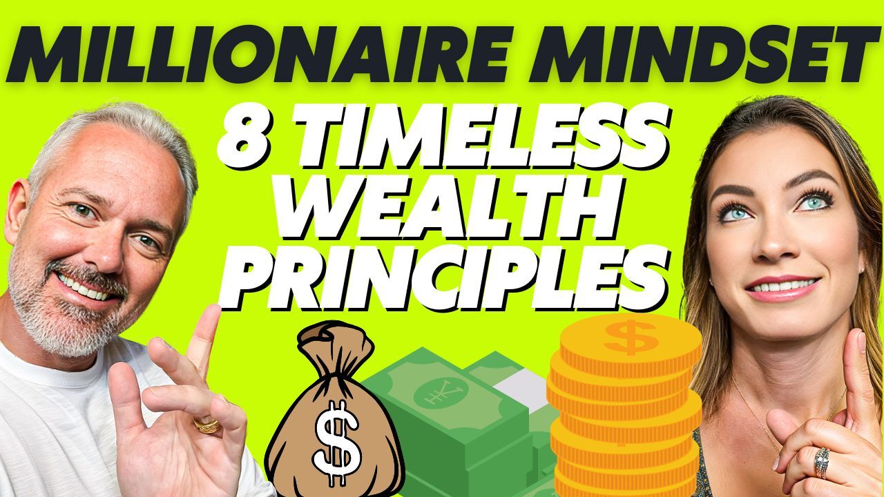 🏡 Millionaire Mindset: 8 Timeless Wealth Principles