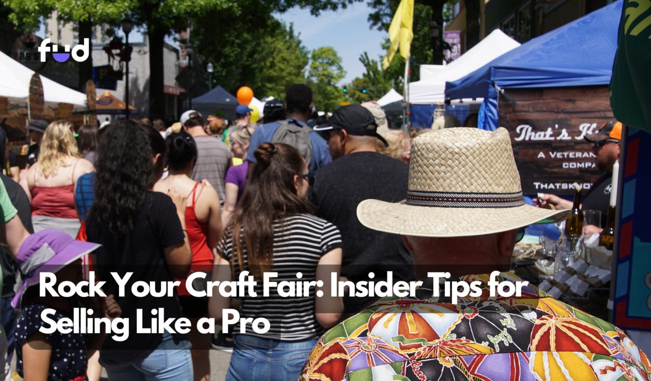Rock Your Craft Fair: Insider Tips for Selling Like a Pro