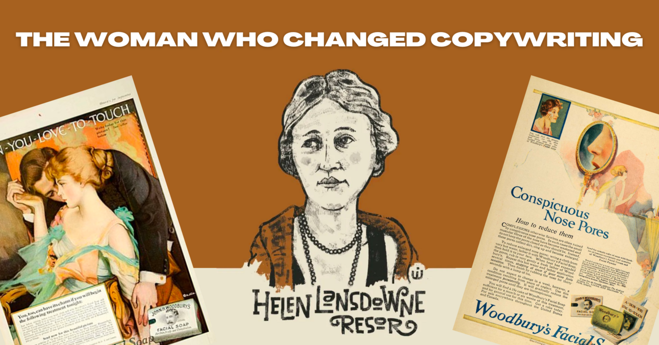 HELEN RESOR: THE WOMAN WHO CHANGED COPYWRITING