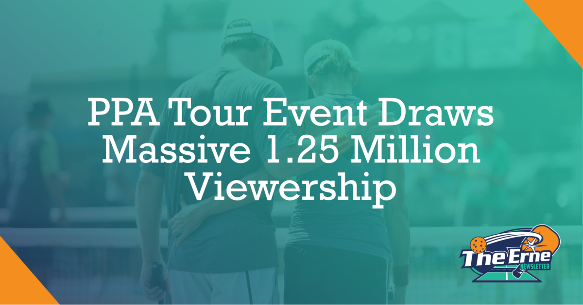 PPA Tour Event Draws Massive 1.25 Million Viewership
