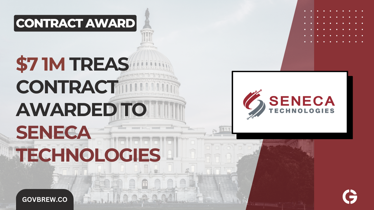 $71 Million TREAS Contract Awarded to Seneca Technologies