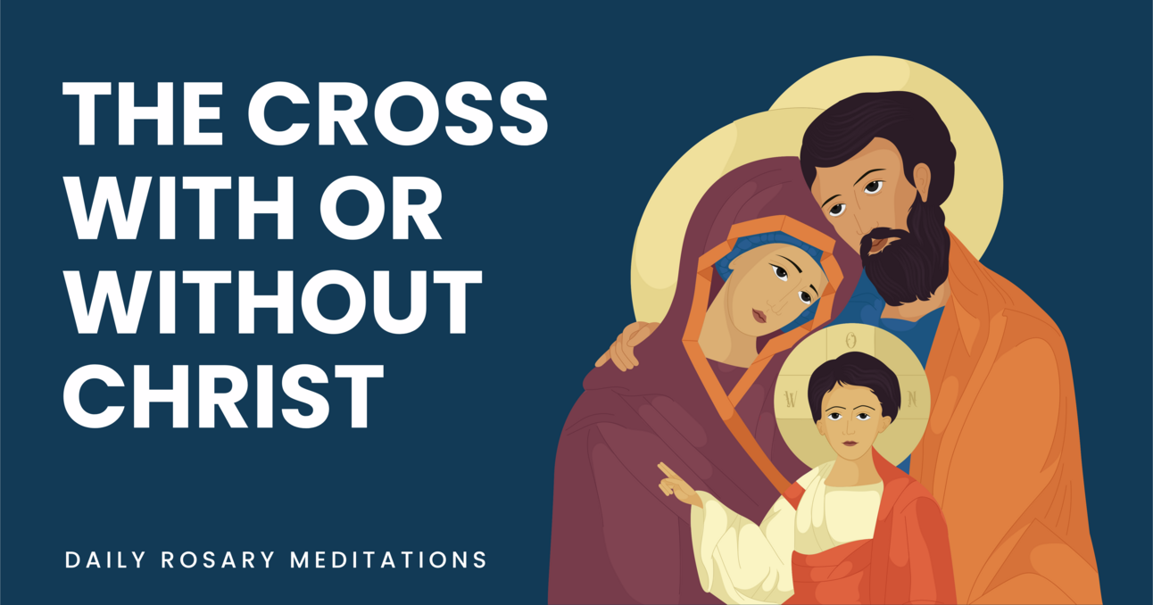 The Cross With or Without Christ