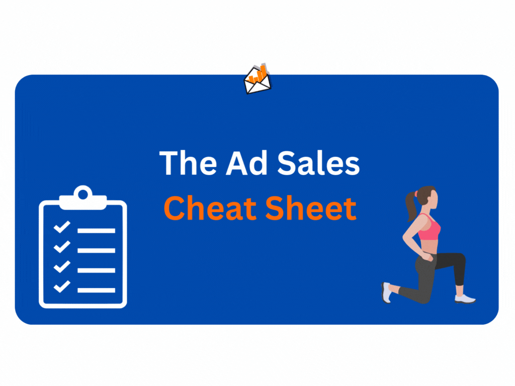 The Ad Sales Cheat Sheet