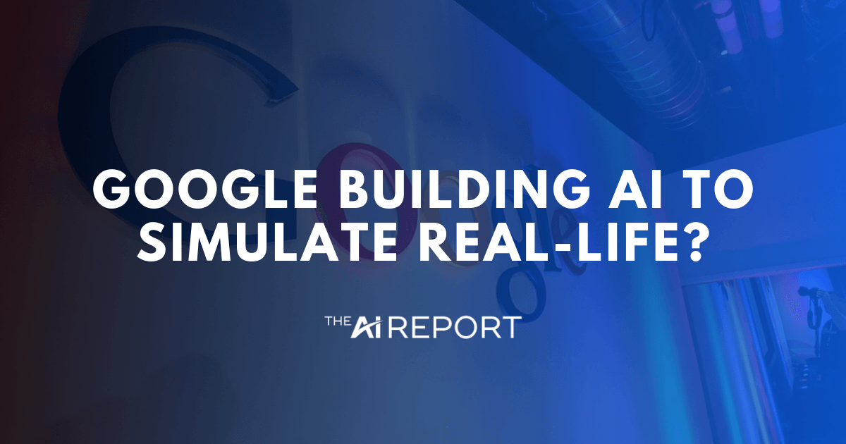 🤯 Google building AI to simulate real-life?