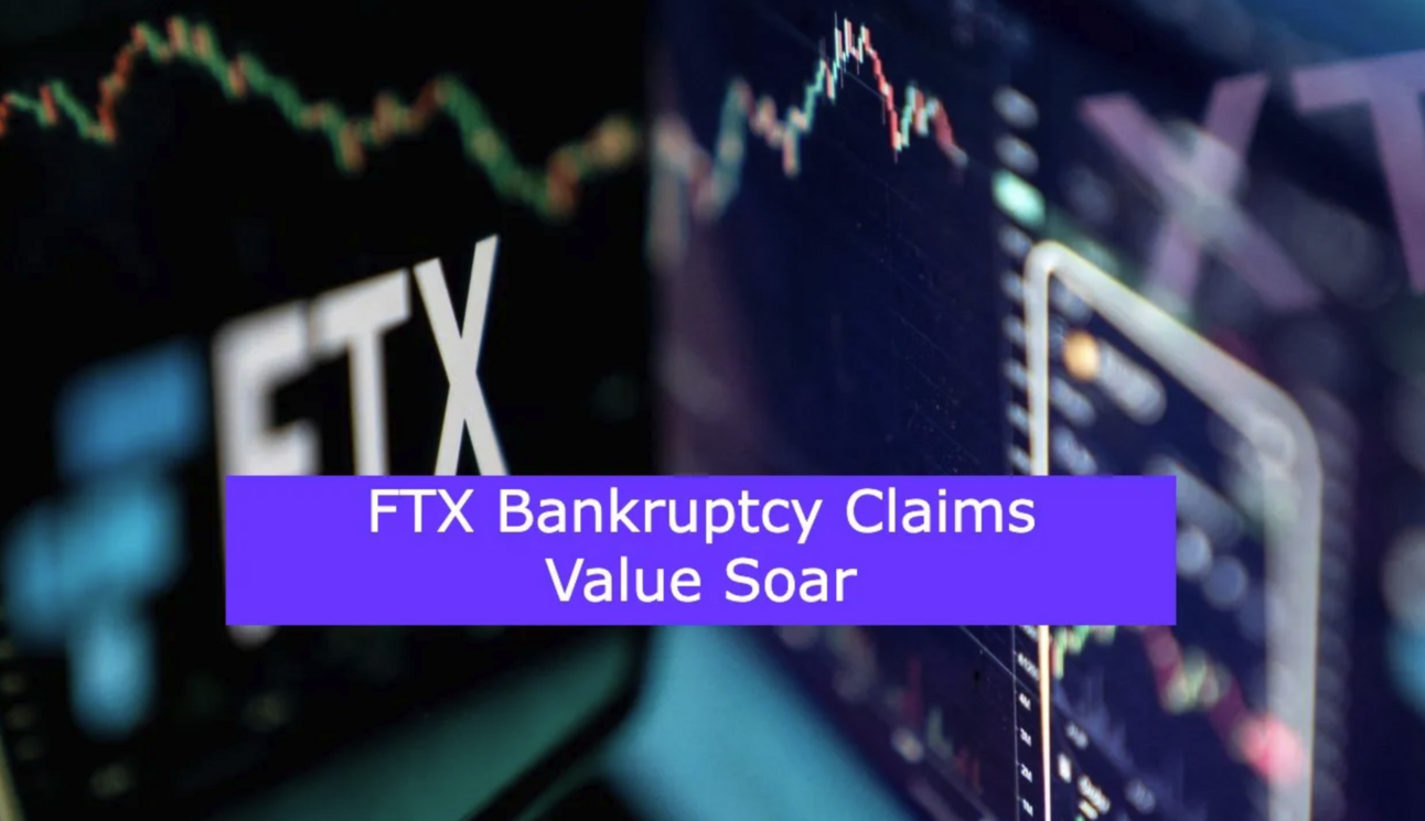 FTX Claims Value Soar