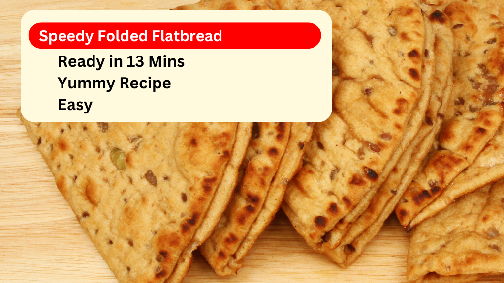 Speedy Folded Flatbread for Two