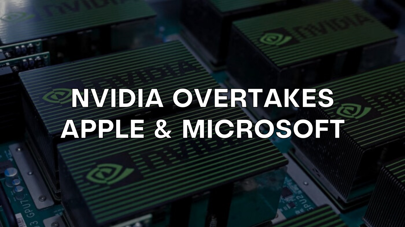 Nvidia passes Microsoft to become the most valuable company