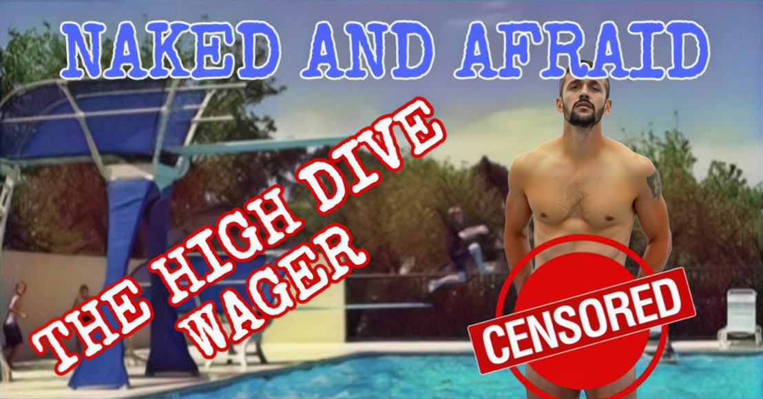 Naked & Afraid: The High Dive Wager