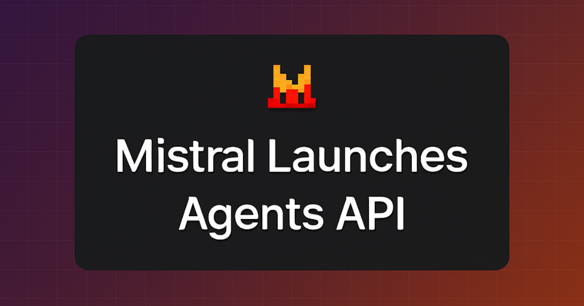 Mistral Launches Agents API