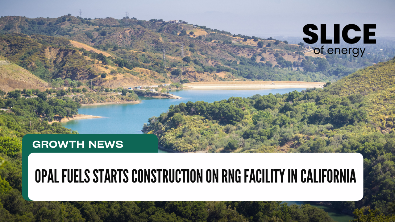 OPAL Fuels Starts Construction on RNG Facility in California