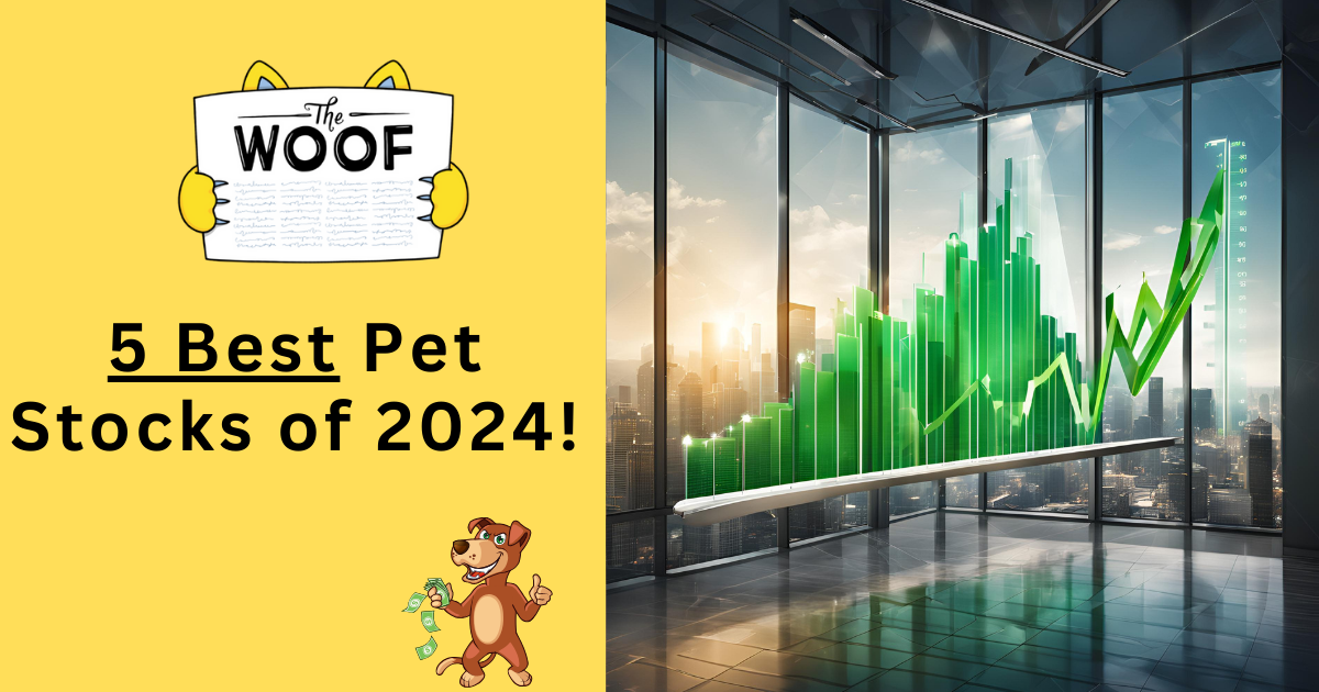 5 Best Pet Stocks of 2024!