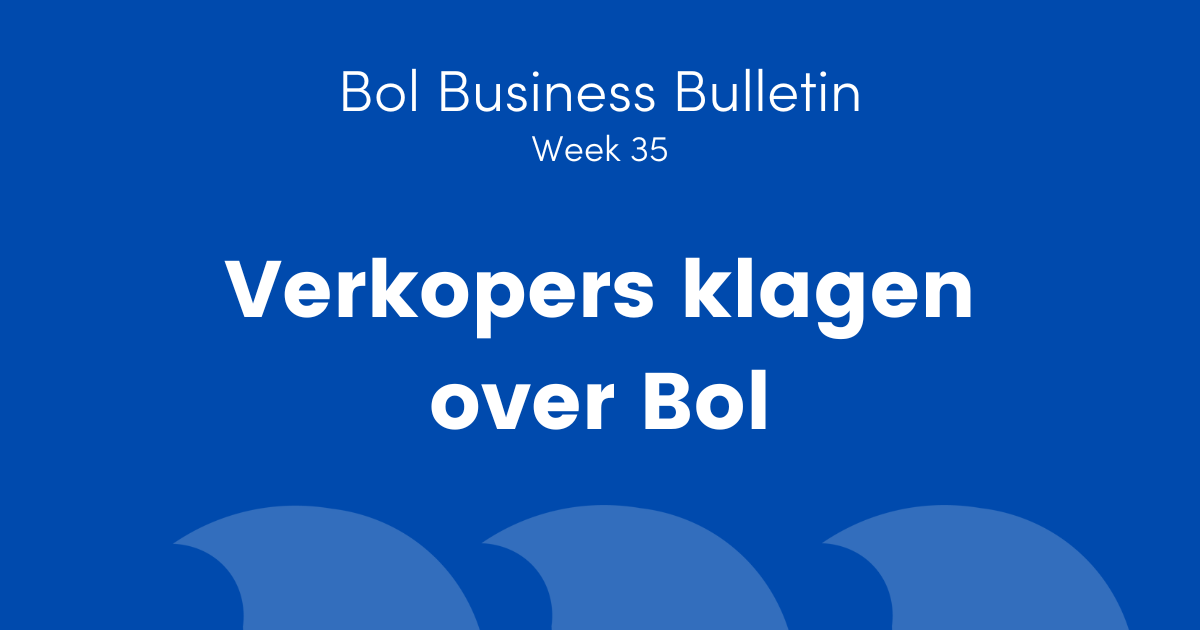 Bol verkopers voelen zich benadeeld...