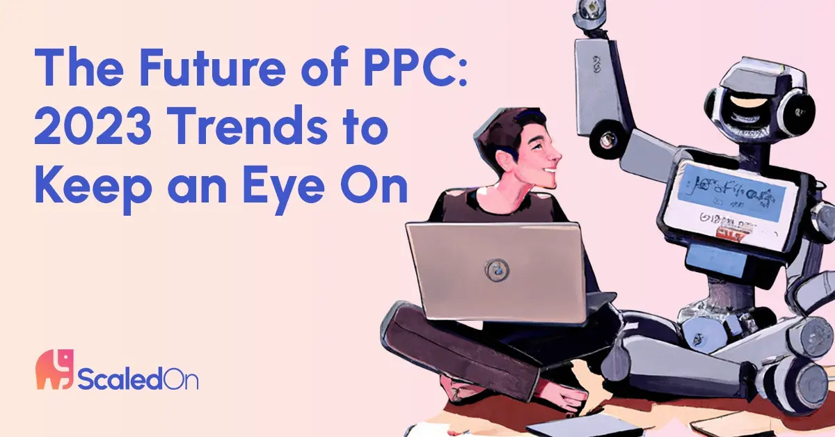 PPC Trends To Follow in 2023