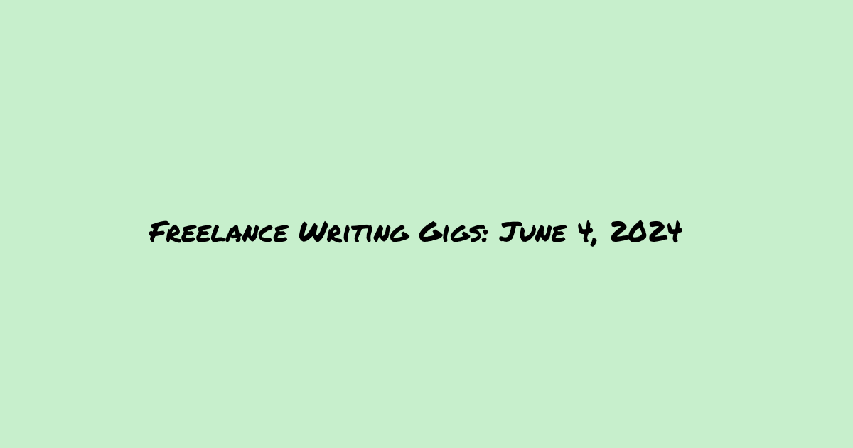 18 Freelance Writing Gigs