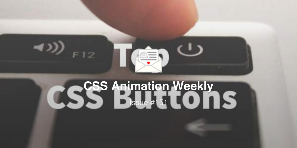 CSS Animation Weekly #151