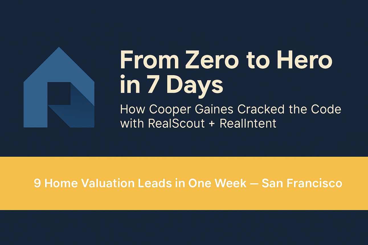 RealScout Success Story: 9 Valuation Requests in 7 Days