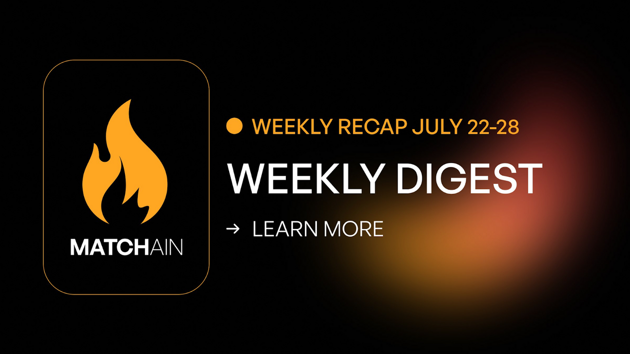 Matchain Weekly Digest (Aug 23)