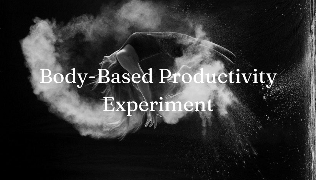 A Body-Based Productivity Experiment