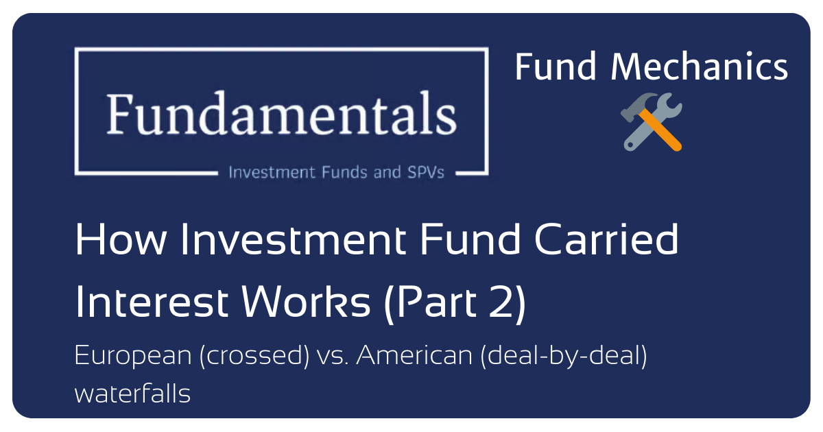 🛠️ How Investment Fund Carried Interest Works (Part 2)