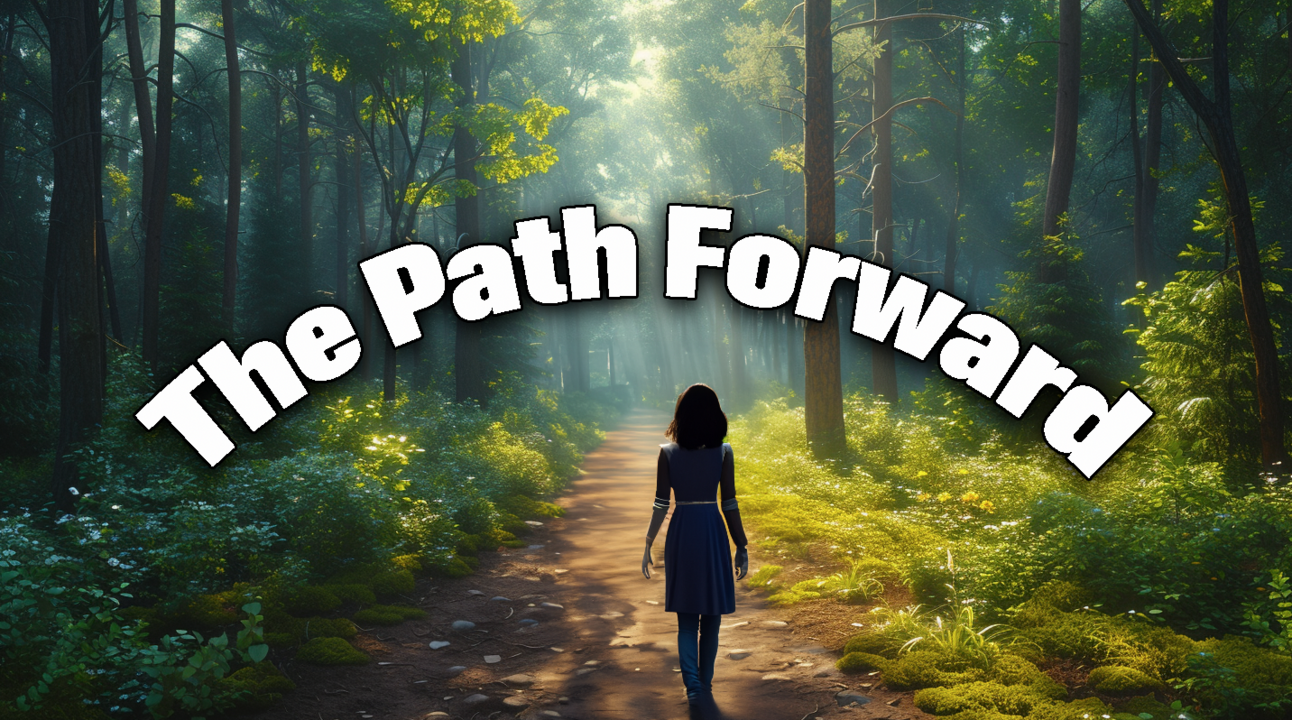 The Path Forward