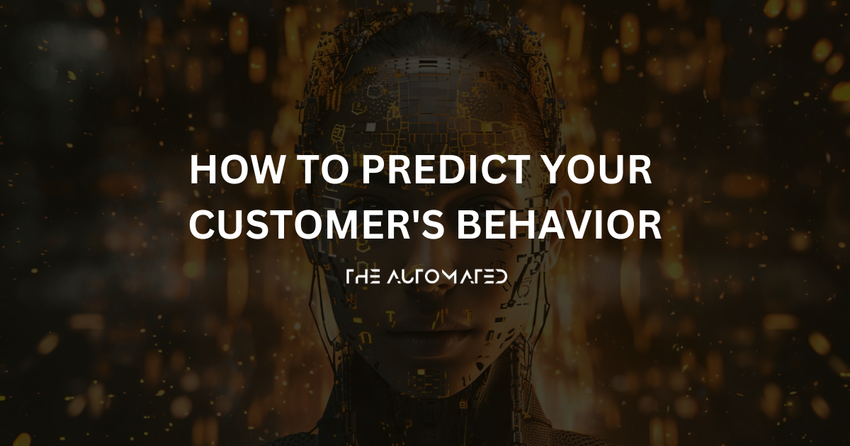 How to predict your customer's behavior with AI