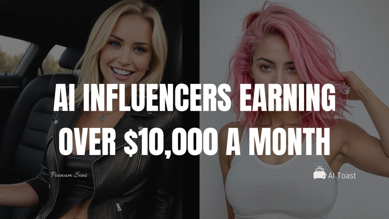 The AI Models Earning $10K a month