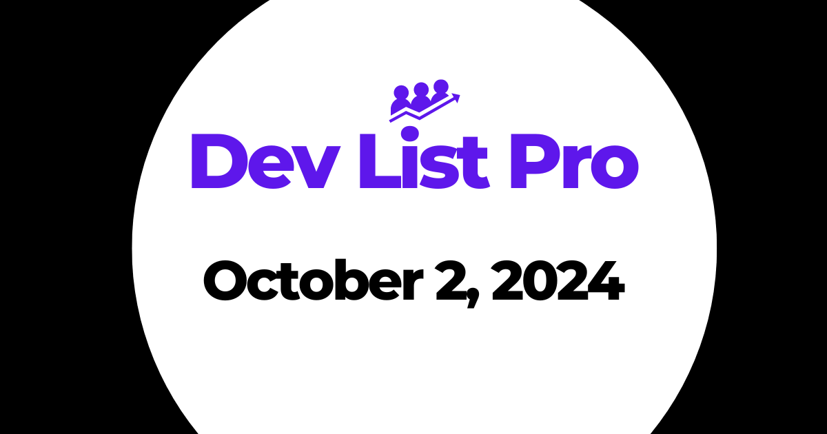 💻 Dev List Pro - Weekly Roundup