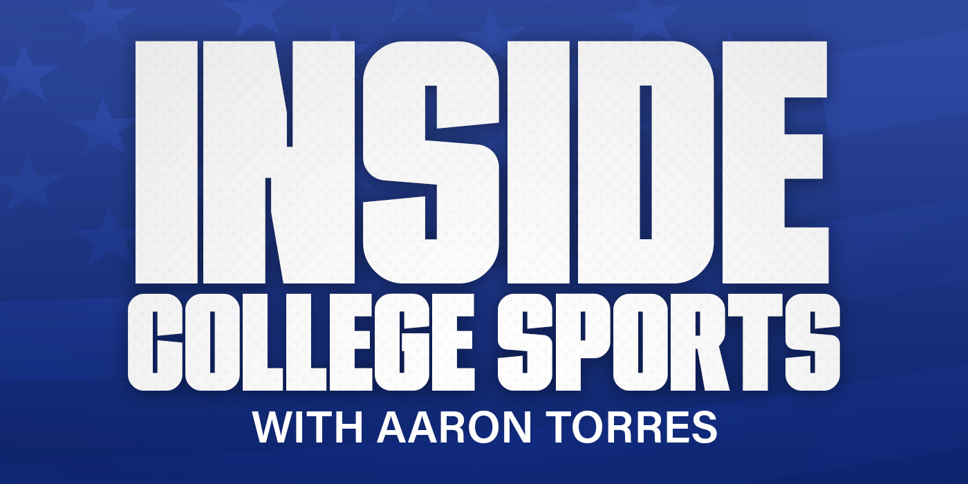 Welcome to Inside College Sports - with Aaron Torres