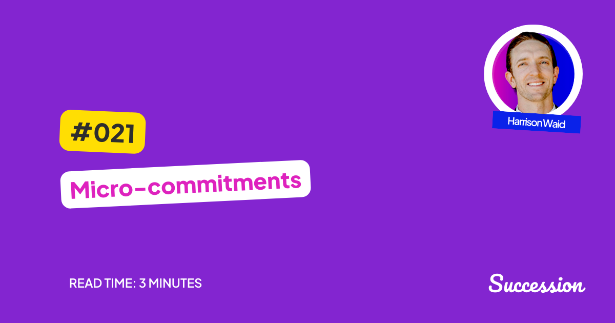 Micro-Commitments