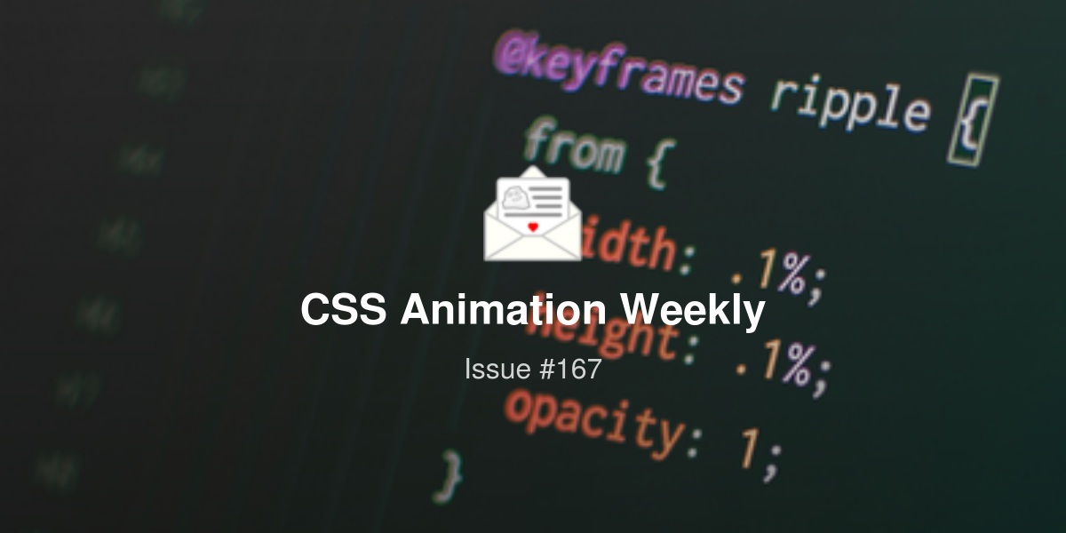 CSS Animation Weekly #167