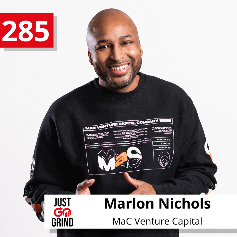 #285: Marlon Nichols, Managing General Partner at MaC Venture Capital ...
