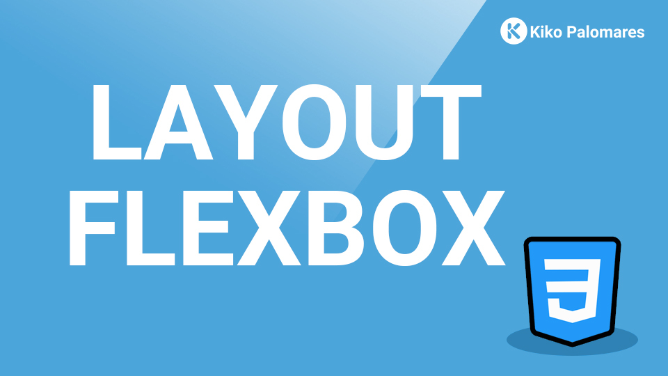 Cómo hacer un LAYOUT con FLEXBOX CSS Cómo hacer un LAYOUT con FLEXBOX CSS