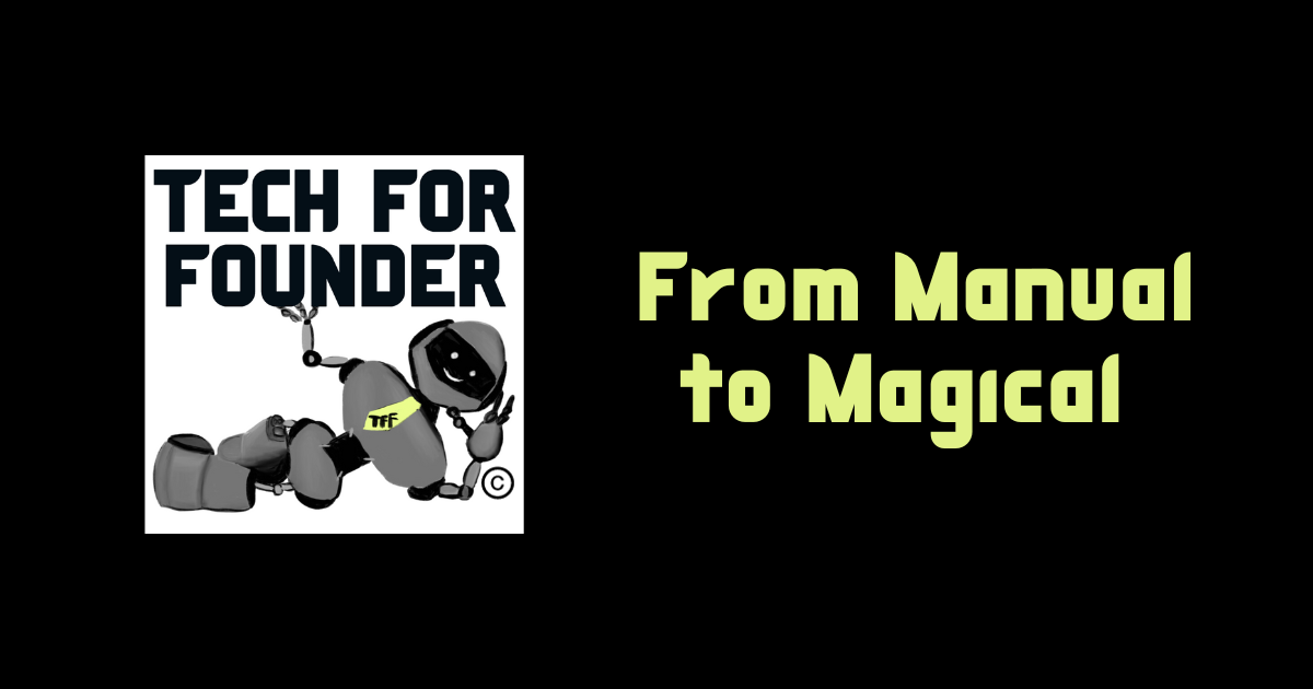 From Manual to Magical: The Secrets of Successful Business Automation!