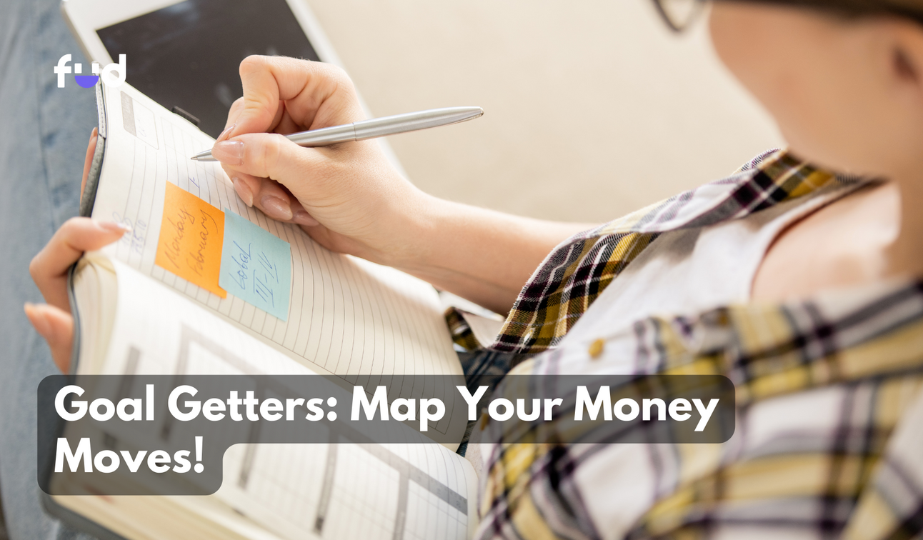 Goal Getters: Map Your Money Moves!