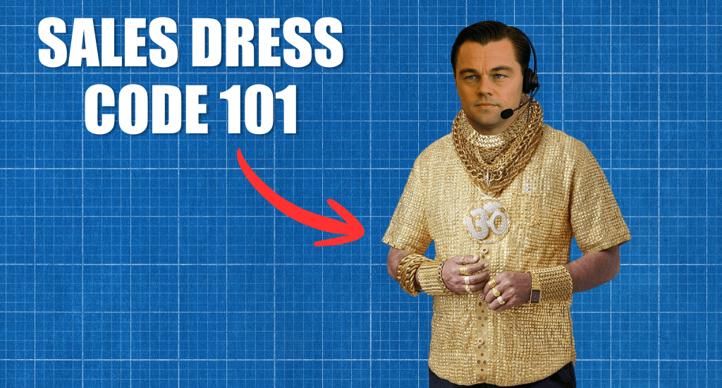 Sales Dress Code 101: The Ultimate Guide