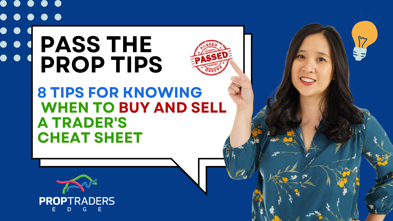 8 Tips for Knowing When to Buy and Sell: A Trader's Cheat Sheet