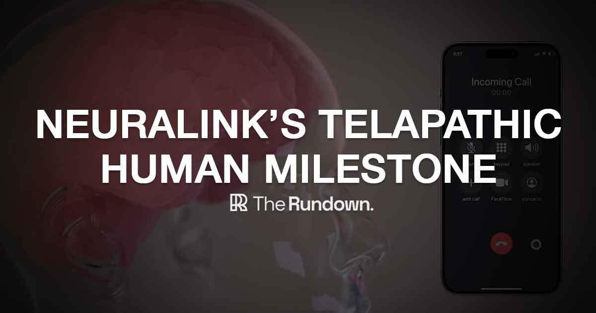 Neuralink's telepathic human milestone