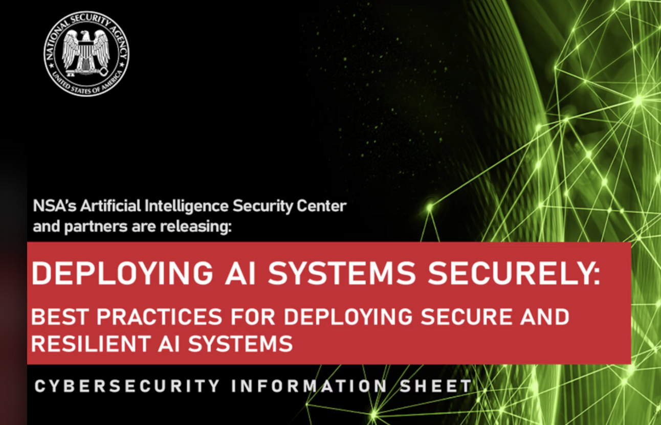 U.S. National Security Agency (NSA) publishes AI guidance