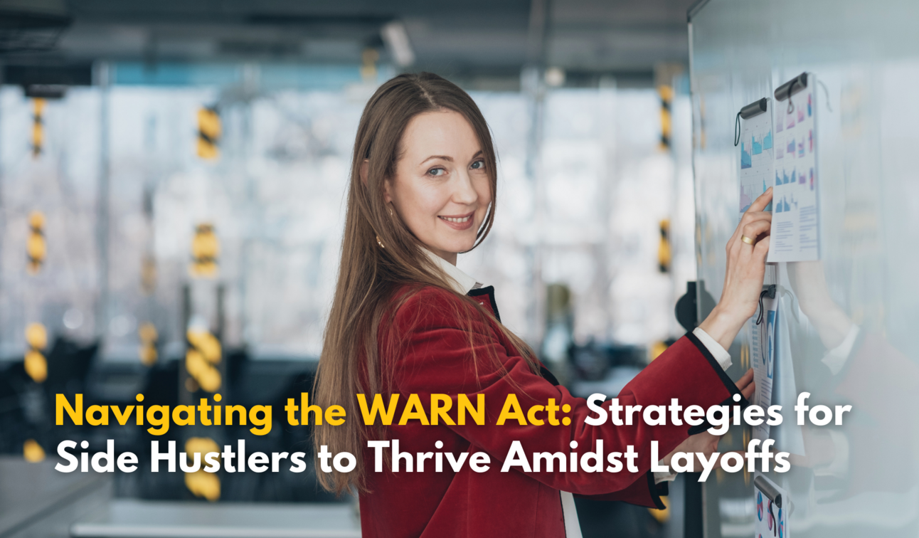 Navigating the WARN Act: Strategies for Side Hustlers to Thrive Amidst ...