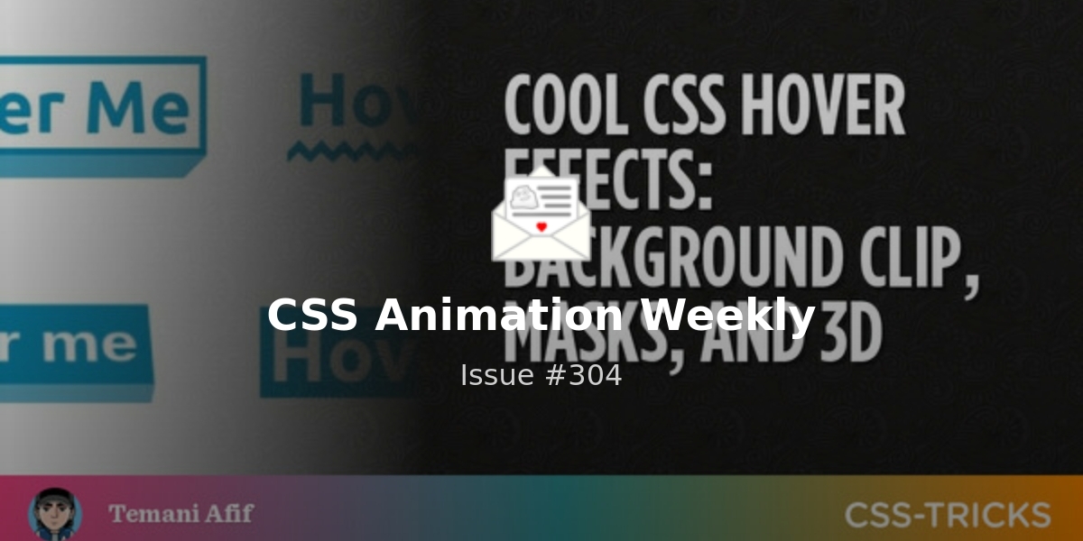 CSS Animation Weekly - Issue #304