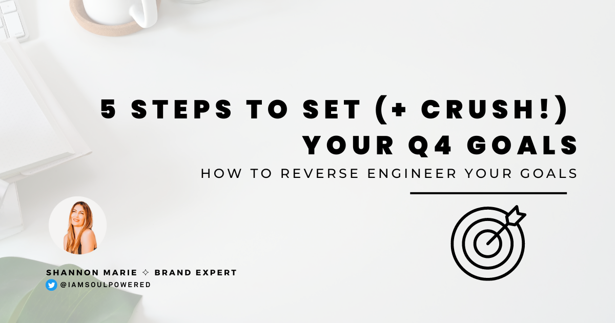 ⚡ 5 Steps To Set (+ Crush!) Your Q4 Goals